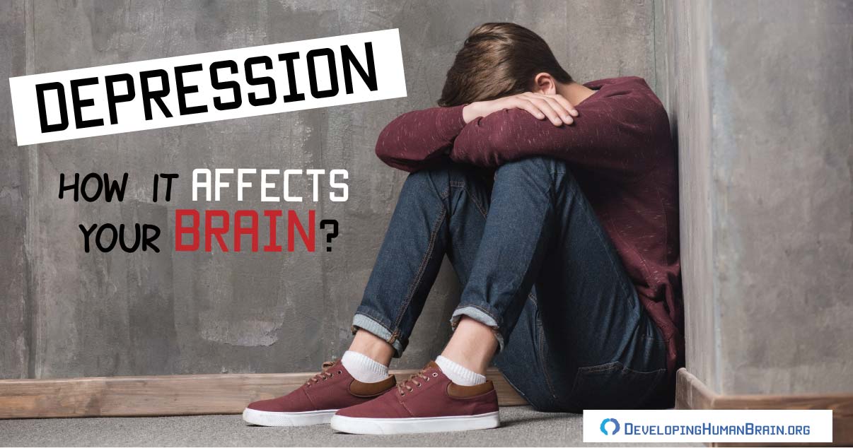 Why Depression Strikes and How It Affects Your Brain?