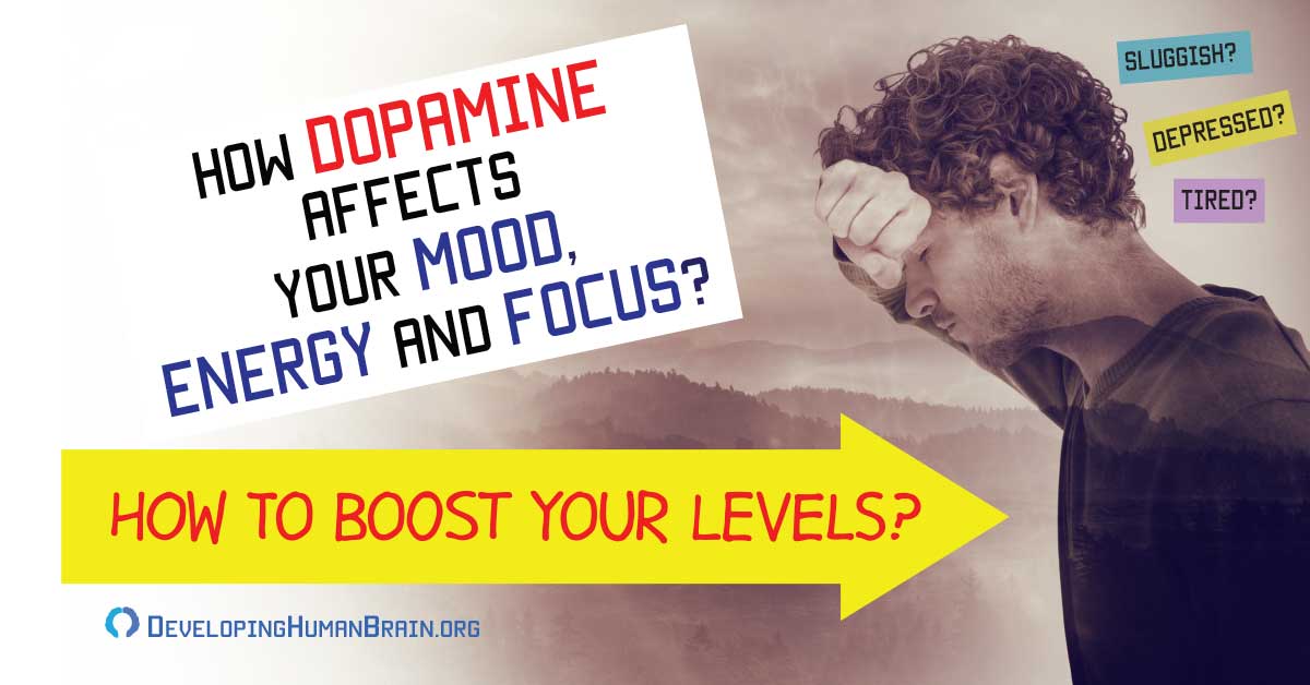 How to Boost Your Dopamine Levels – What It Will Do for You?