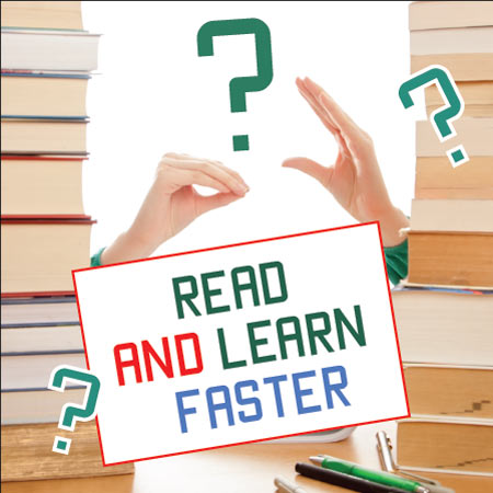 How to Read and Learn Better and Faster